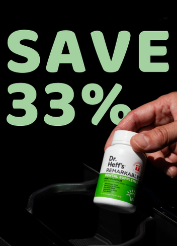 Dr. Heff's Dental Supplements - Clean, Repair & Protect Your Teeth